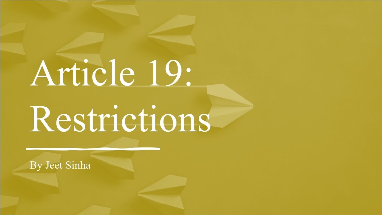 #8 Reasonability of Restrictions| Article 19(2) to 19(6 ...
