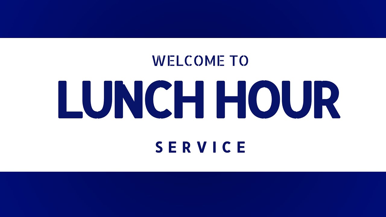 LUNCH HOUR SERVICE ~ (July 9th 2024) - YouTube