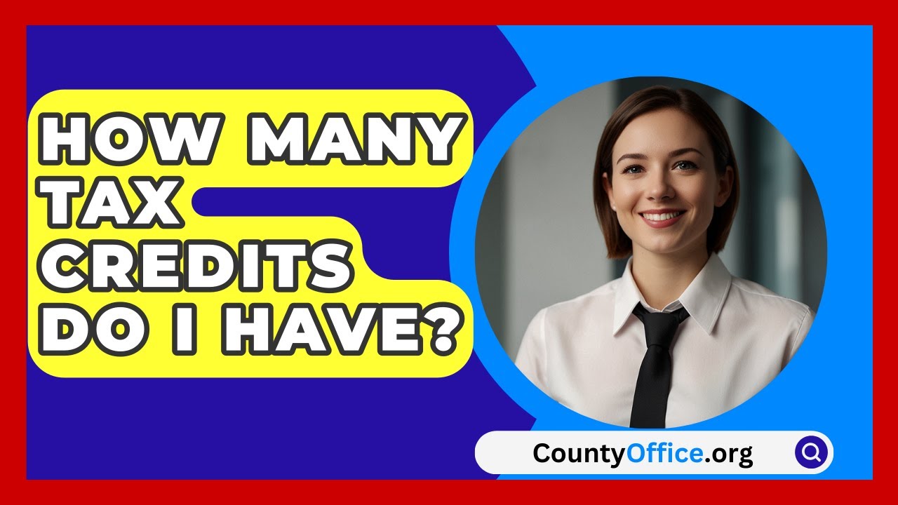 How Many Tax Credits Do I Have? - CountyOffice.org - YouTube