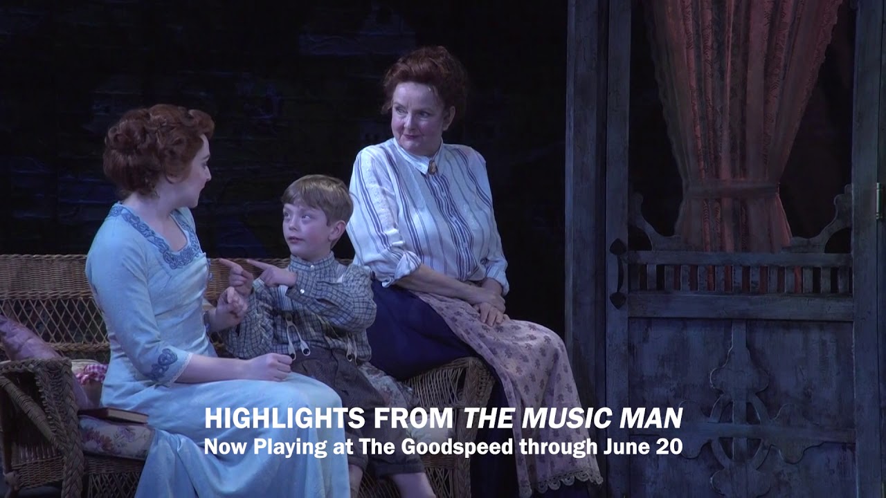 Highlights from THE MUSIC MAN at Goodspeed Musicals - YouTube