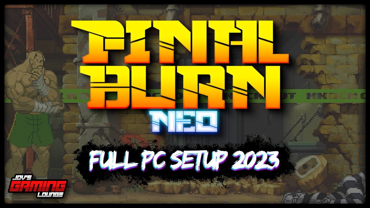 FinalBurn Neo Full PC Setup Guide (2023) - Arcade Emulator - YouTube
