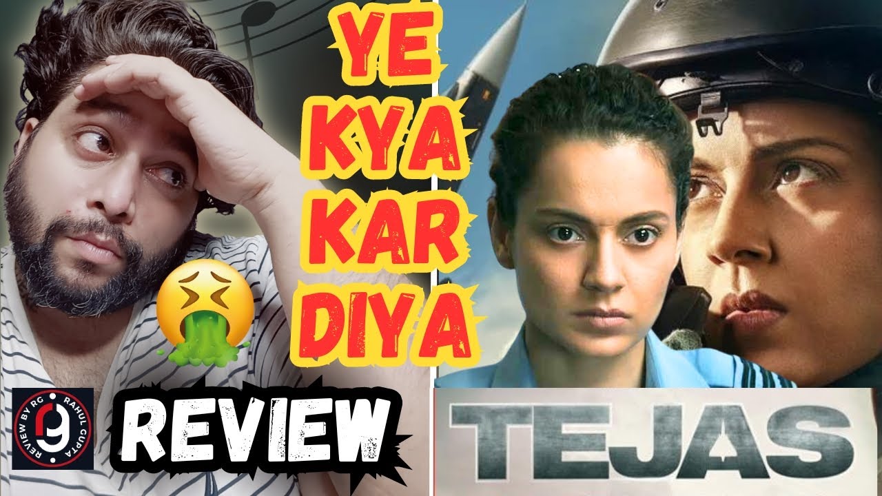Tejas FULL MOVIE REVIEW | Kangana Ranaut | REVIEW BY RG | ASHISH ...
