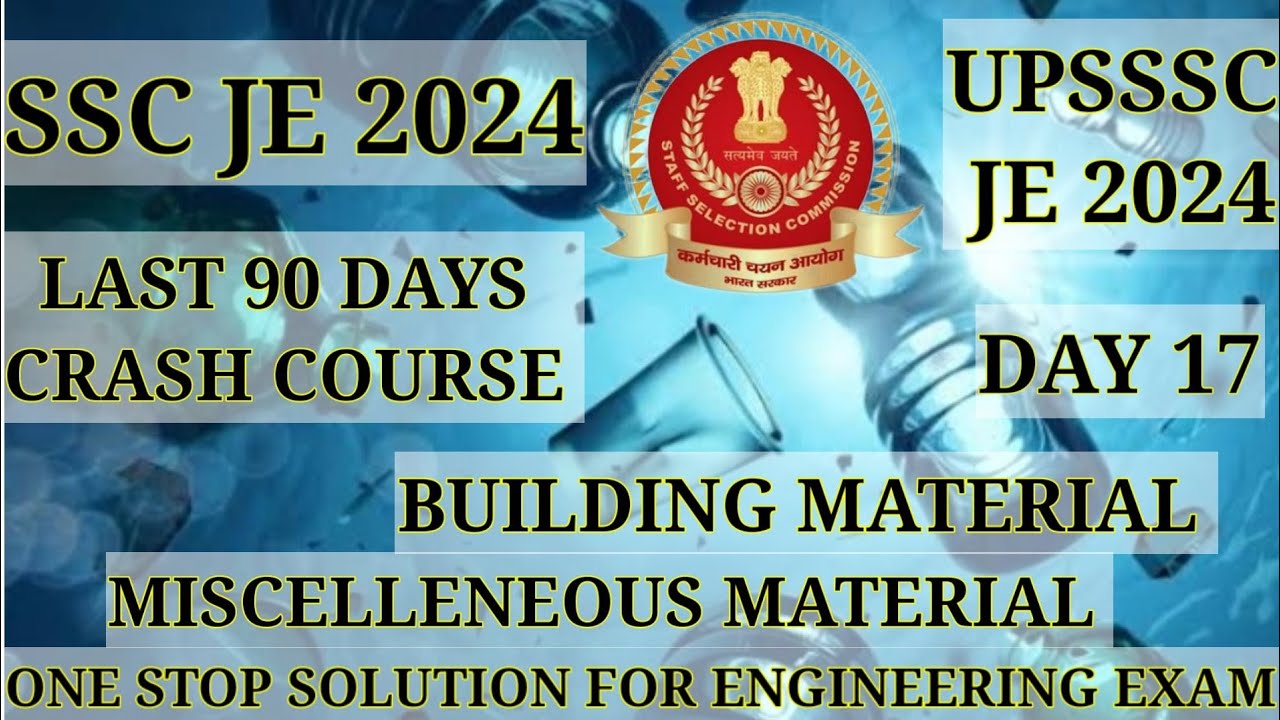 SSC JE 2024,UPSSSC JE|BUILDING MATERIAL|MISCELLANEOUS MATERIAL|90DAY ...