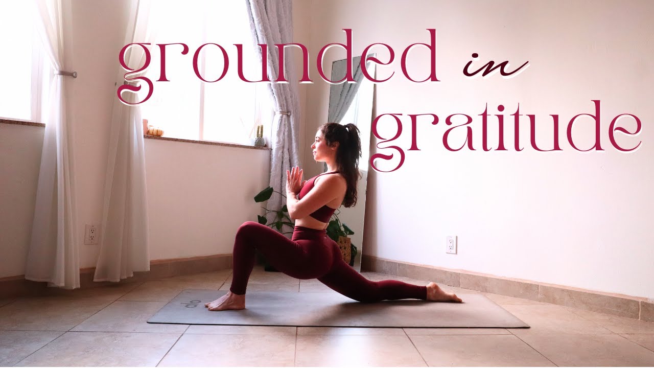 Grounded in Gratitude 🙏🏻 40 Minute Mellow + Mindful Vinyasa Yoga Flow ...