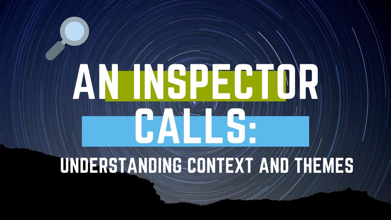An Inspector Calls: Understanding context and themes. - YouTube