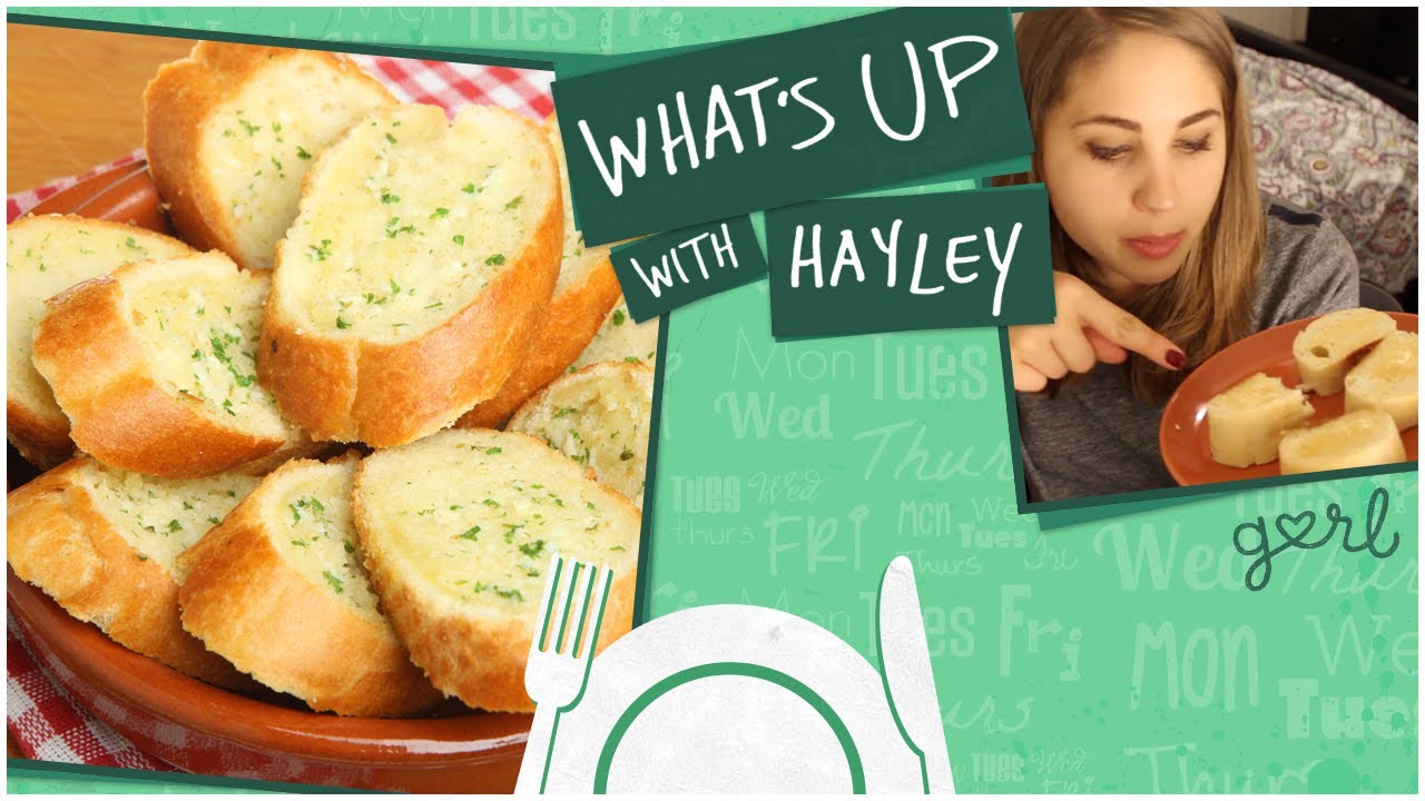How To Make Homemade Garlic Bread - What's Up With Hayley - YouTube