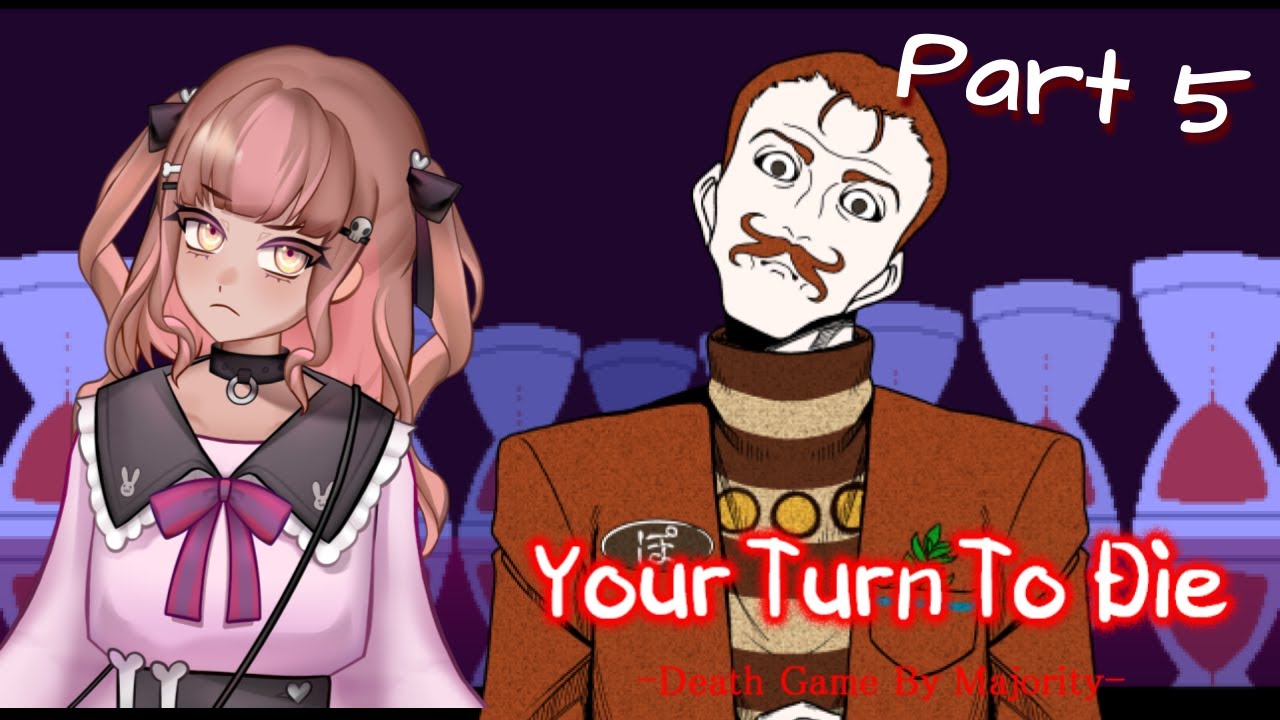 The 2nd Main Game of YOUR TURN TO DIE Part 5 - YouTube