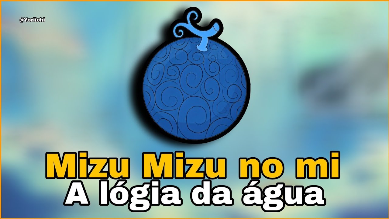 A akuma no mi da água| Mizu Mizu no Mi (One piece) - YouTube