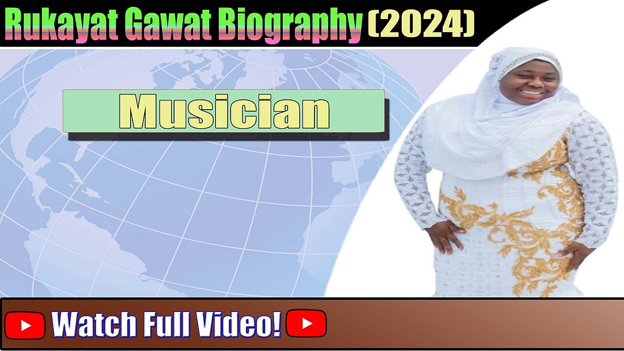 Rukayat Gawat Biography | Who Was Rukayat Gawat? Watch Complete Video ...