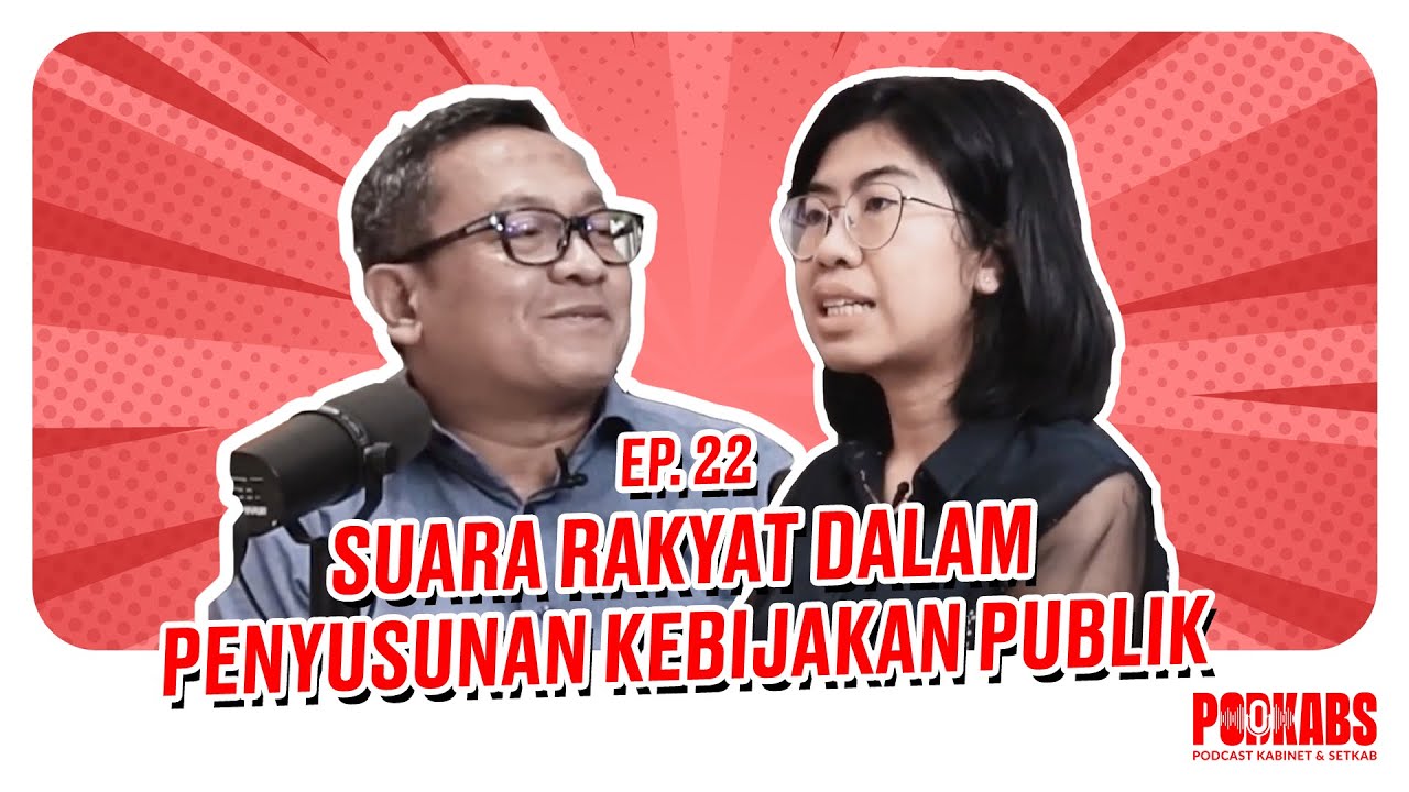 Mendengar Suara Rakyat dalam Penyusunan Kebijakan Publik | Podkabs Eps ...
