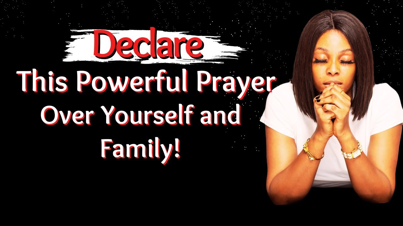 Declare This Powerful Prayer! - YouTube