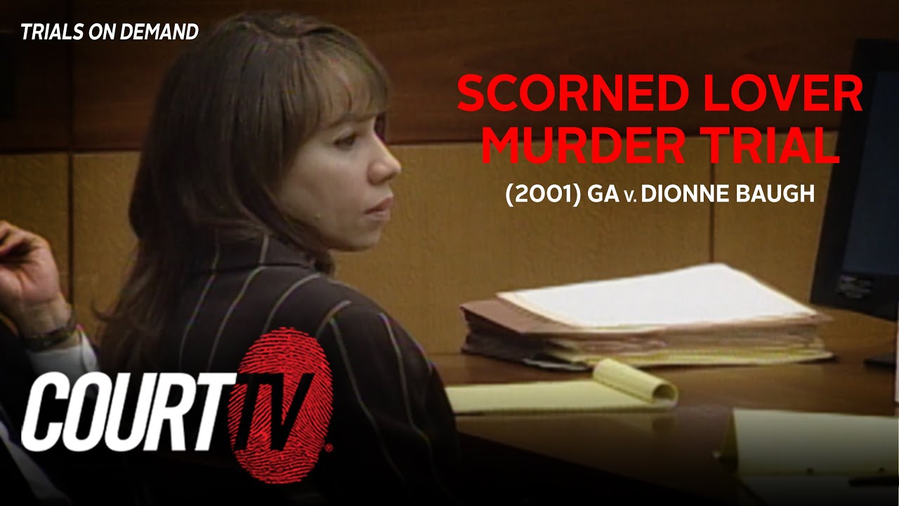 Scorned Lover Murder Trial - Opening Statements - GA v. BAUGH (2001 ...