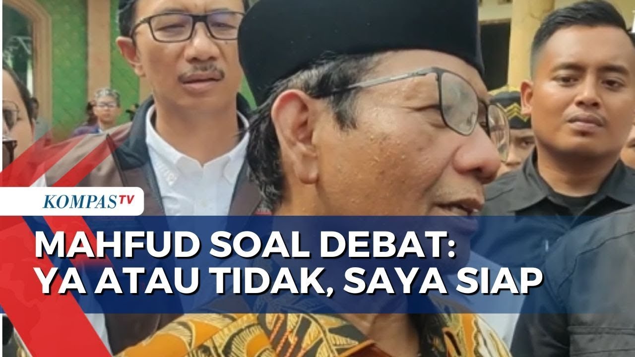 Mahfud MD soal Debat Cawapres 2024: Ya atau Tidak, Saya Siap - YouTube