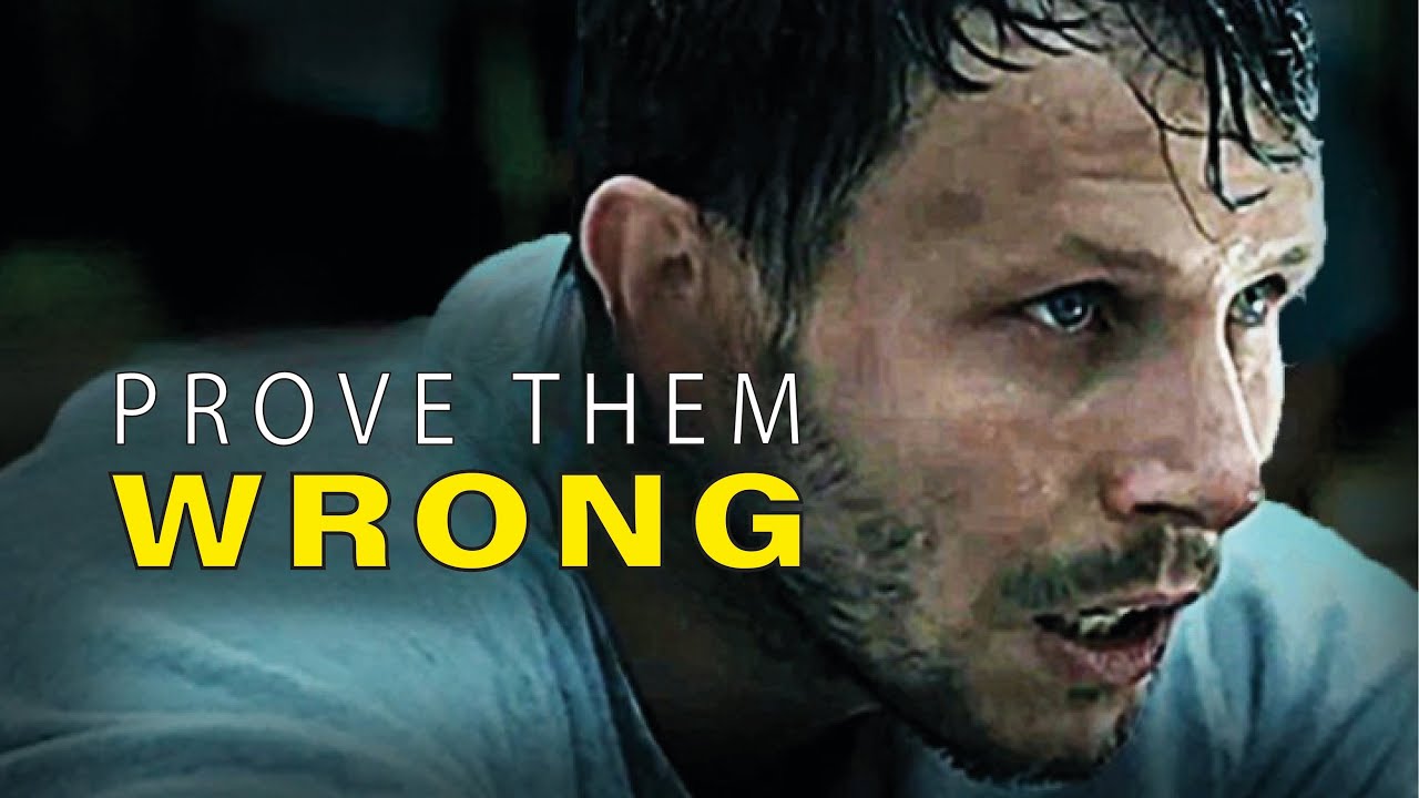 PROVE THEM WRONG - Best Motivational Speech - YouTube