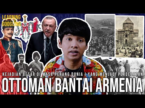 Pembantaian Armenia Oleh Muslim Ottoman! Disangkal Pemerintah Turki! Israel Juga? |LearningGoogling