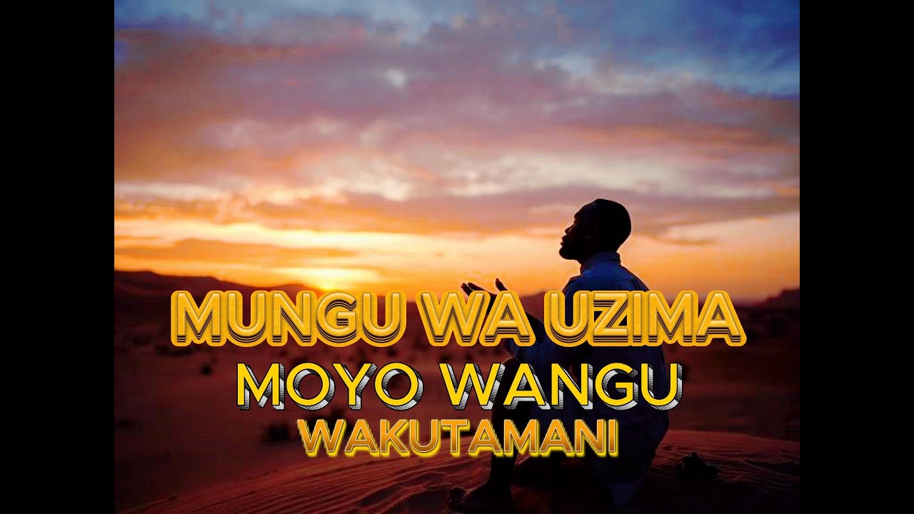 Mungu Wa Uzima Moyo Wangu Wakutamani Youtube