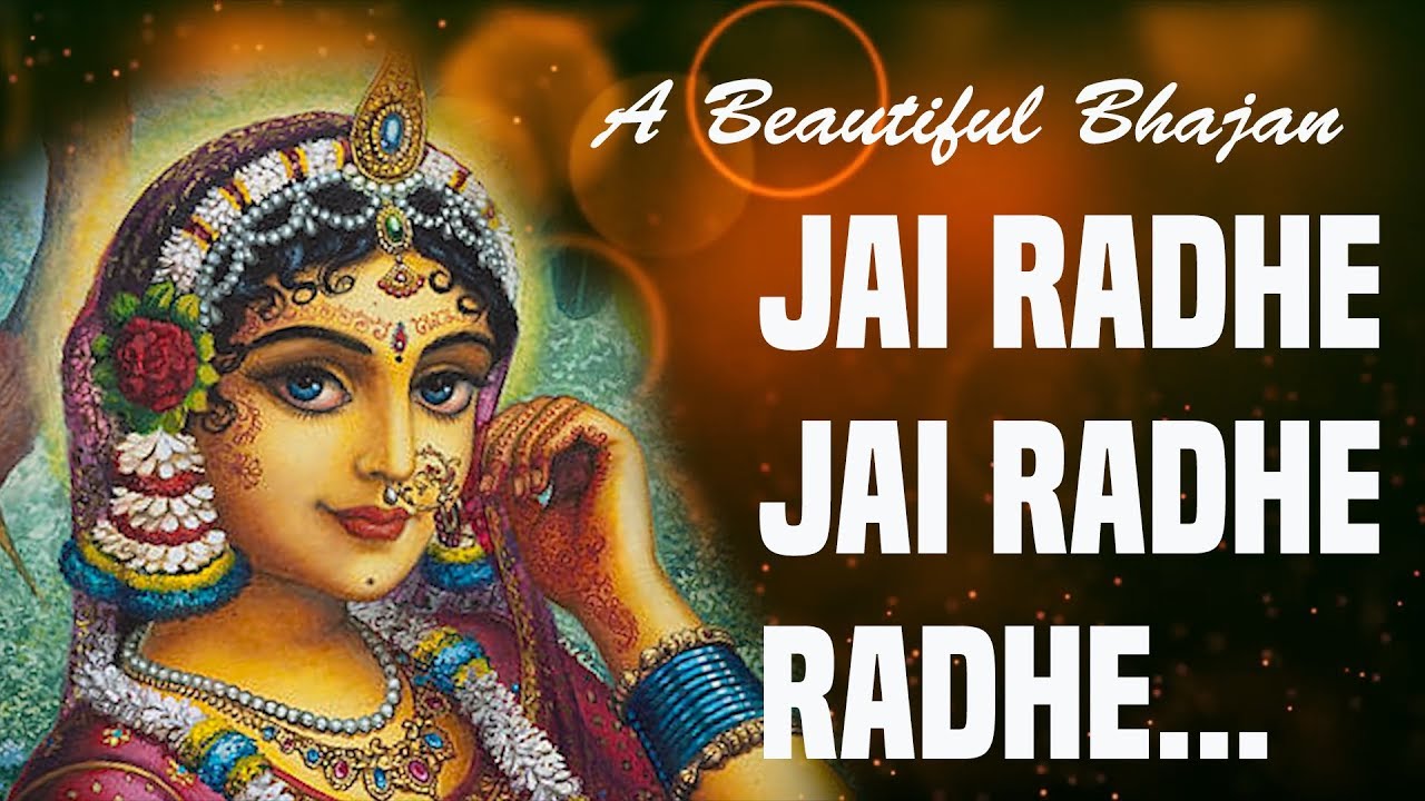 Jaya Radhe Jaya Radhe Radhe | Ananta Nitai Das | A Beautiful Bhajan ...