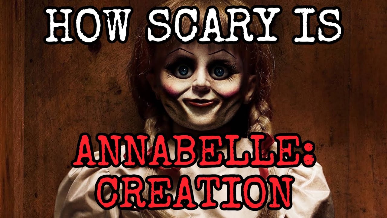 ANNABELLE CREATION (2017) Scare Score - YouTube
