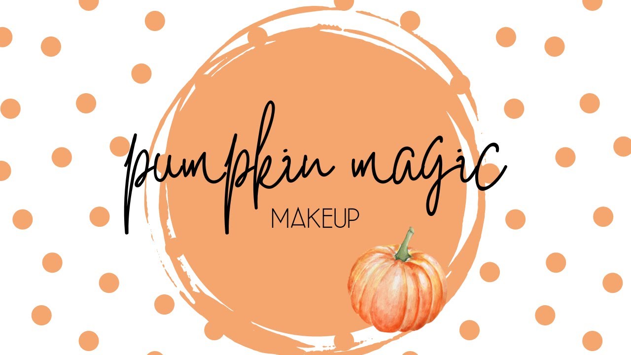 Pumpkin Magic Makeup - YouTube