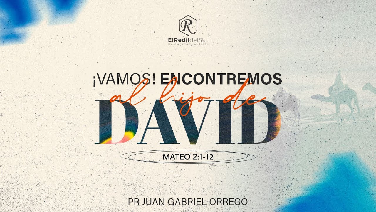 ¡VAMOS! ENCONTREMOS AL HIJO DE DAVID. Mateo 2: 1-12 - YouTube