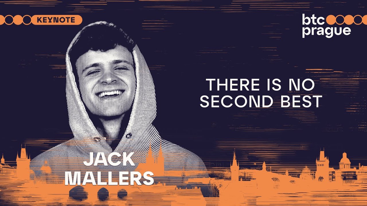 Jack Mallers — There Is No Second Best (BTC Prague 2024 Keynote) - YouTube