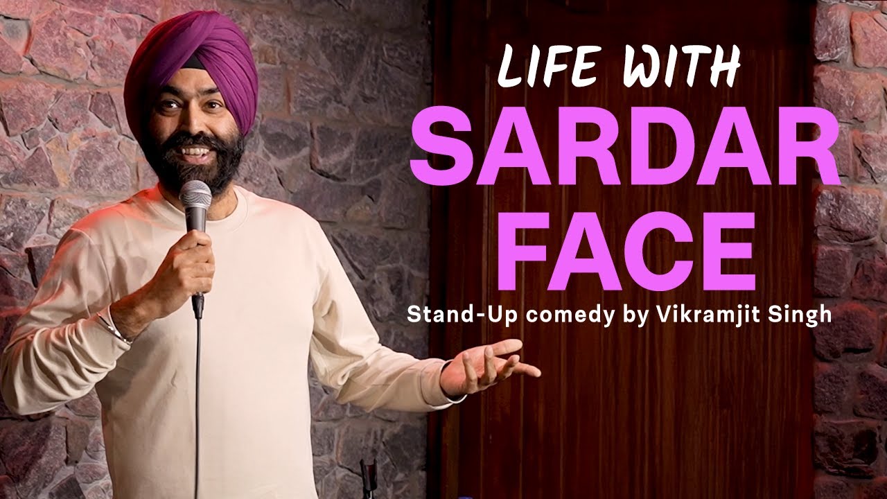 Life With Sardar Face | Stand-Up Comedy by Vikramjit Singh - YouTube