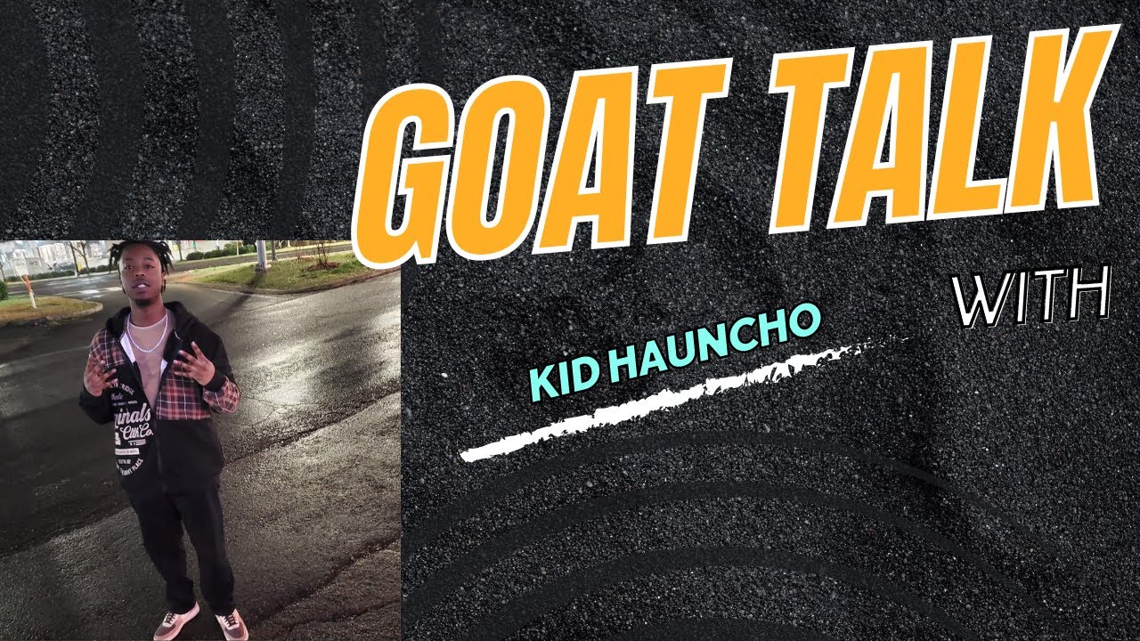 Goat Talk with Kid Hauncho - YouTube