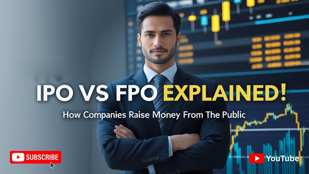 IPO Initial Public Offer Verses FPO Further Public Offer Explained ...