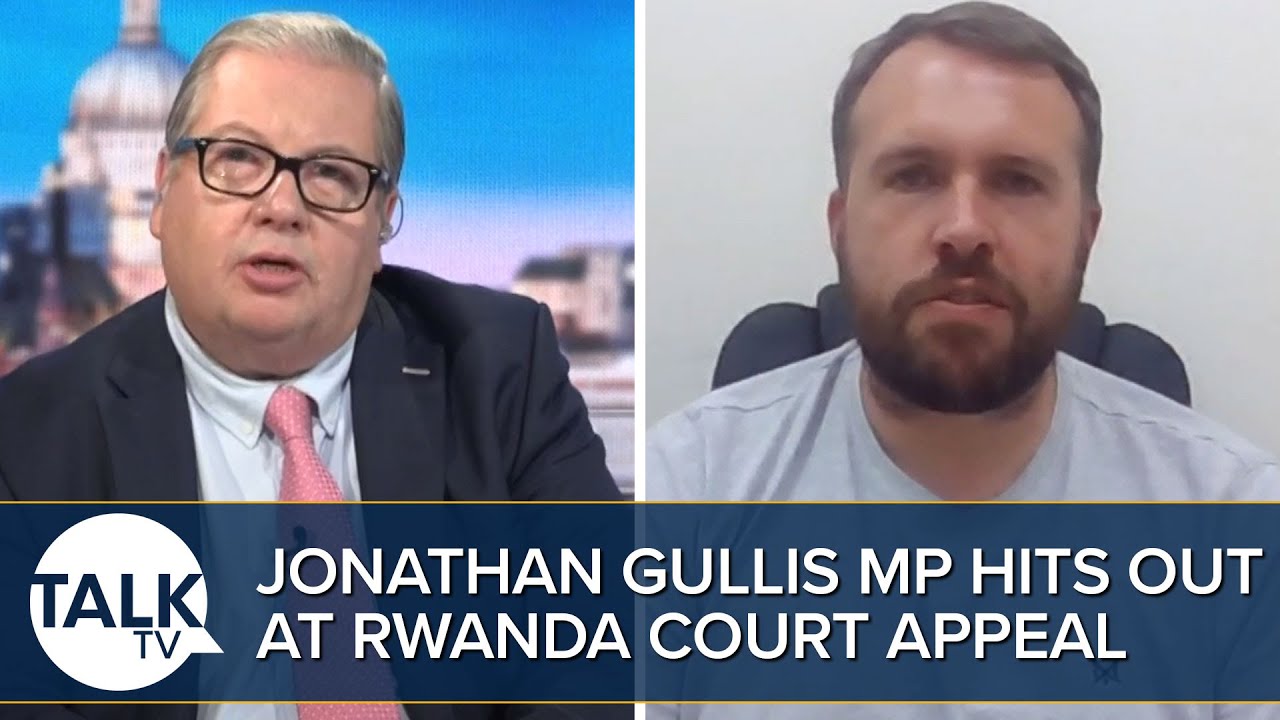 "I’m SICK To The Back Teeth!” Jonathan Gullis MP Hits Back At Rwanda ...