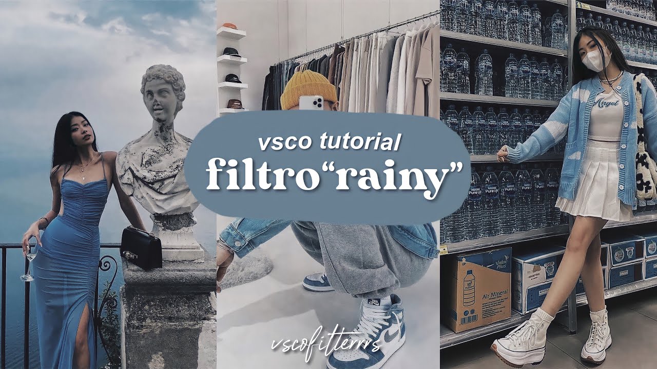 filtro “rainy” tutorial | vsco - YouTube