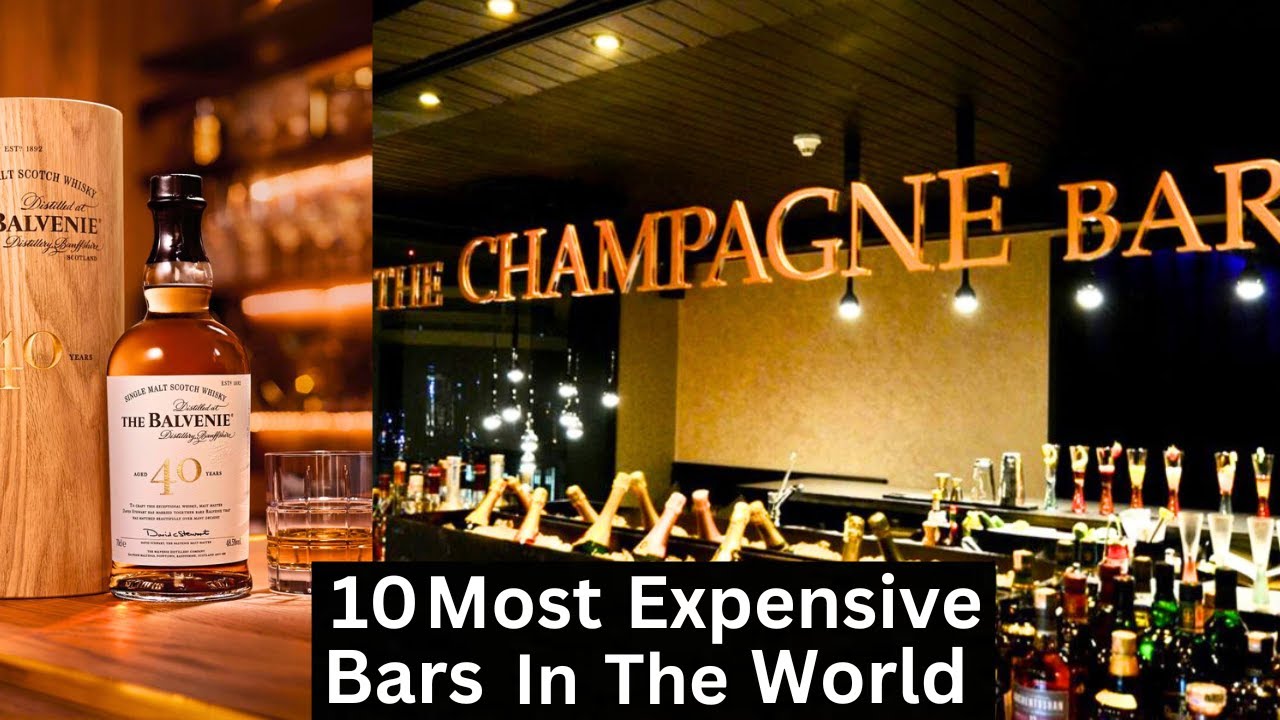 "Taste of Luxury: Top 10 Most Expensive Bars in the World" - YouTube