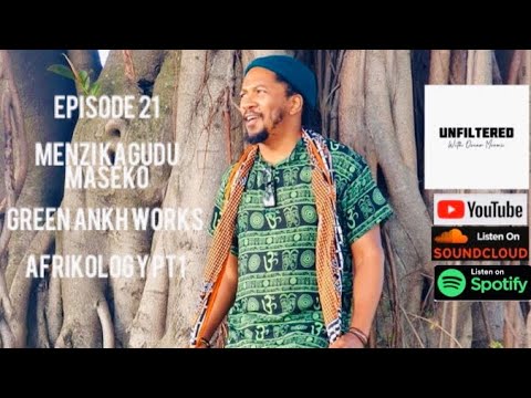 Menzi KaGudu Maseko | Afrikology | Spirituality | Afrikanism | Ep 21 - YouTube