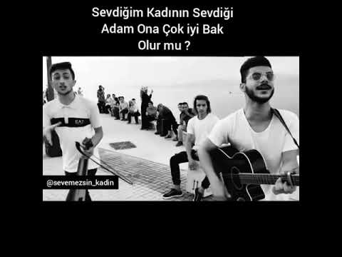 Sevdiğim kadının sevdiği adam ona cok iyi bak
