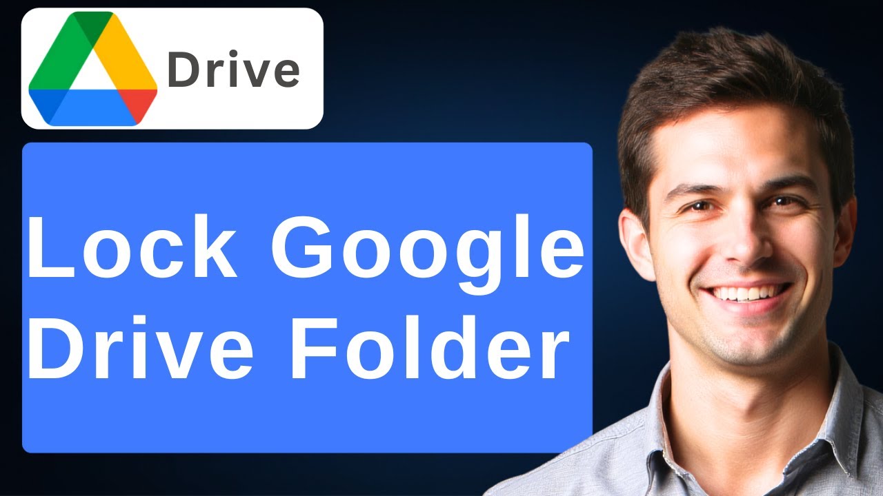 How To Lock Google Drive Folder [2025 Guide] - YouTube
