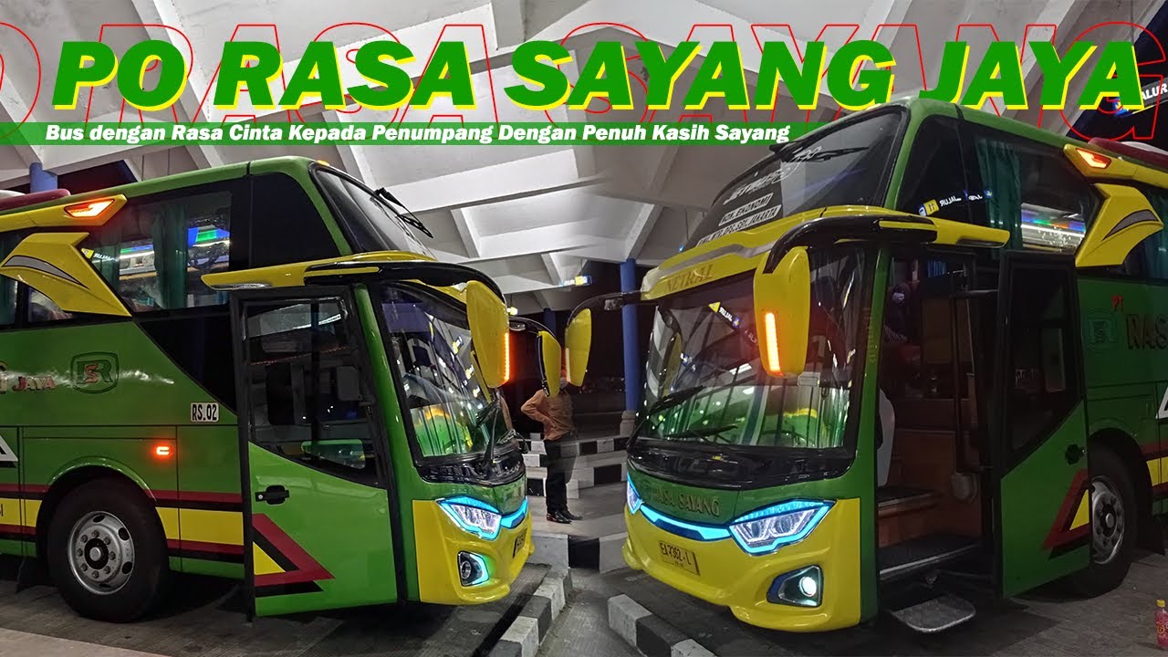 Bus Dengan Trayek Terjauh Di Indonesia | Bus Rasa Sayang | Bima ...