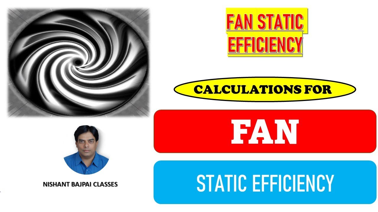 FAN STATIC EFFICIENCY CALCULATION - YouTube