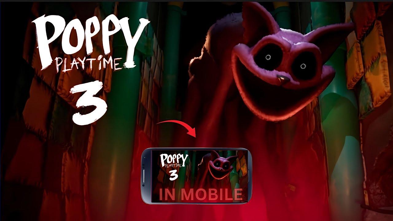Poppy Play Time Chapter 3 Gameplay In Mobile📱 - YouTube