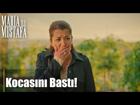 Şahin’in başka kadınla bastı şok geçirdi - Maria ile Mustafa 10. Bölüm