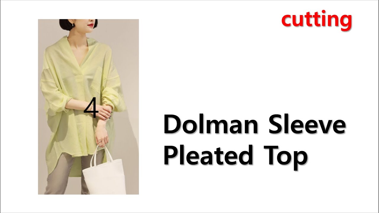 230810395 2 Dolman Sleeve Pleated Top Cutting 돌먼소매 외주름 남방 재단 Youtube