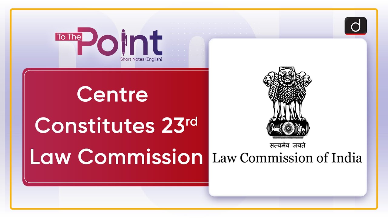 23rd Law Commission of India | Law Commission Report | To The Point ...