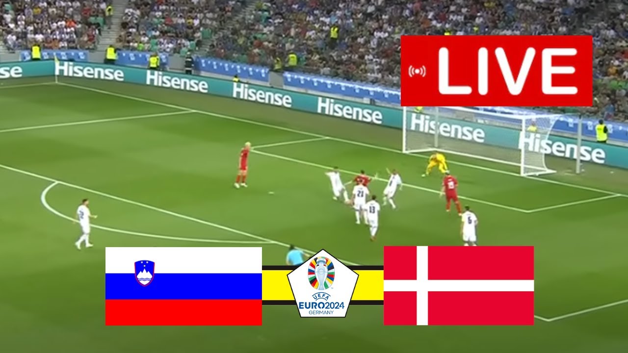 SLOVENIJA X DANSKA V ŽIVO | UEFA EURO 2024 | TEKMA V ŽIVO DANES! - YouTube