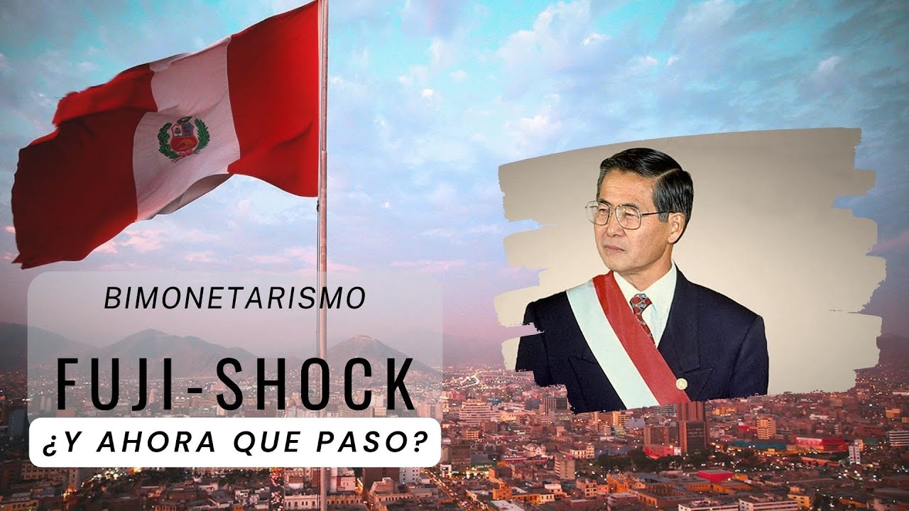 FUJI-SHOCK: Como Perú Logró Acabar con la Hiper Inflación - YouTube