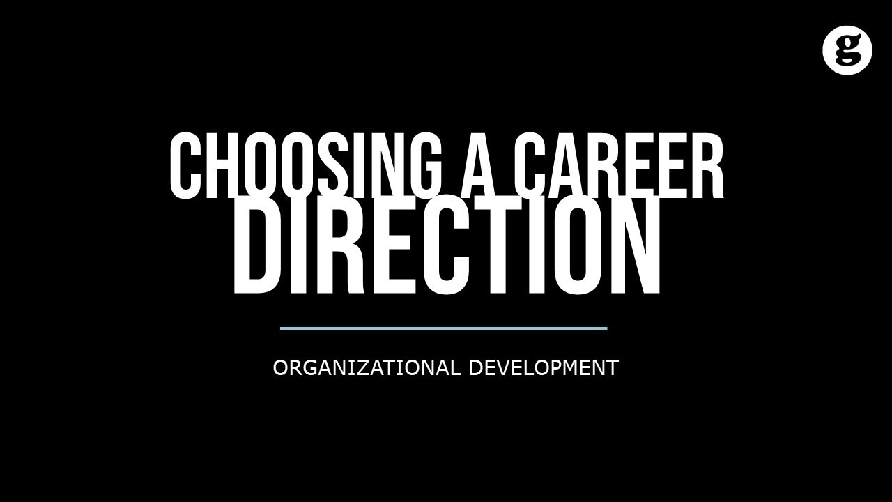 Choosing a Career Direction - YouTube