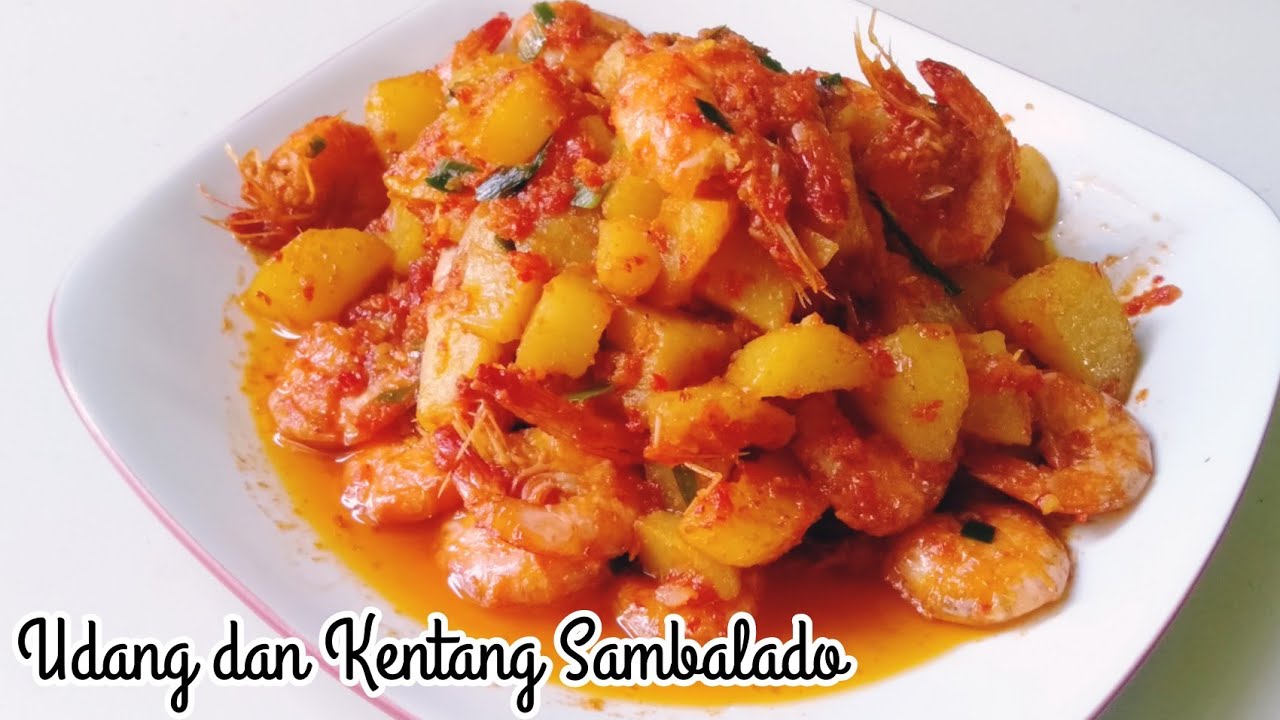 RESEP UDANG DAN KENTANG SAMBALADO SEDERHANA TAPI MEWAH RASANYA ‼️Menu ...