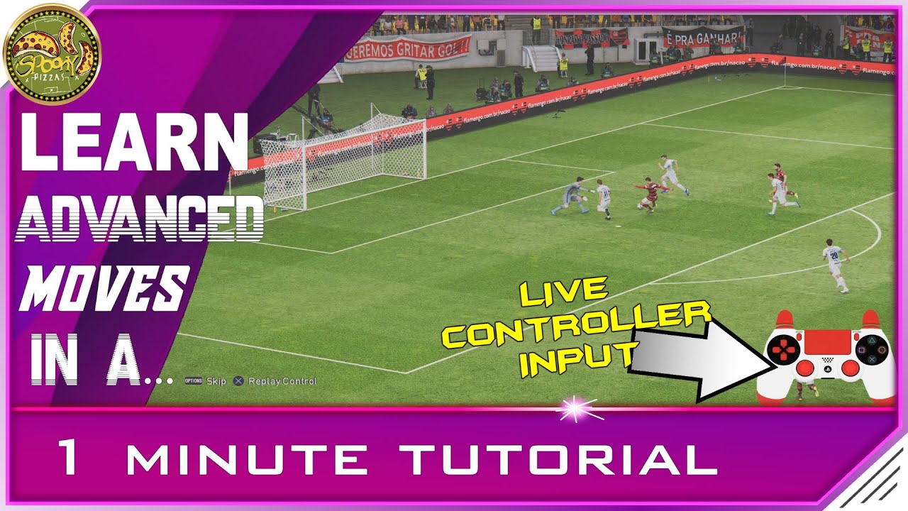 PES 2019 | Learn Advanced Skills & Moves in 1 minute Tutorial - YouTube