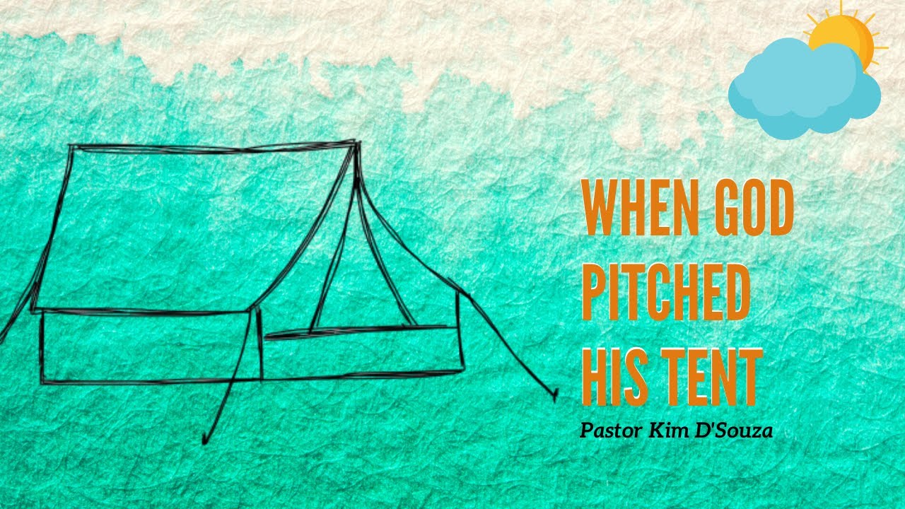 When God Pitched His Tent - YouTube