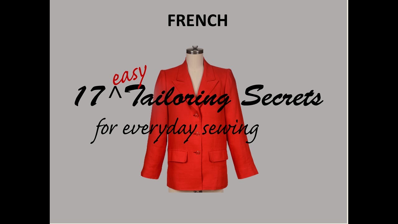 French: 17 easy Tailoring Secrets for everyday sewing ...