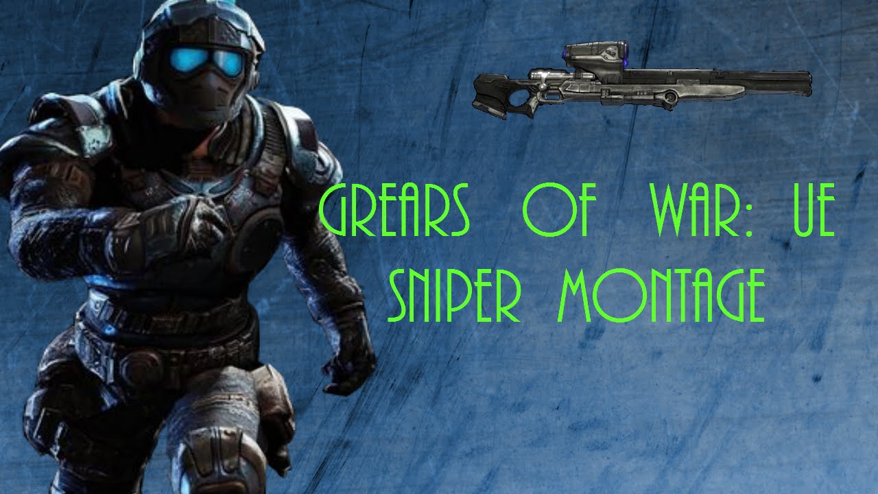 Gears of war sniper montage #2 - YouTube