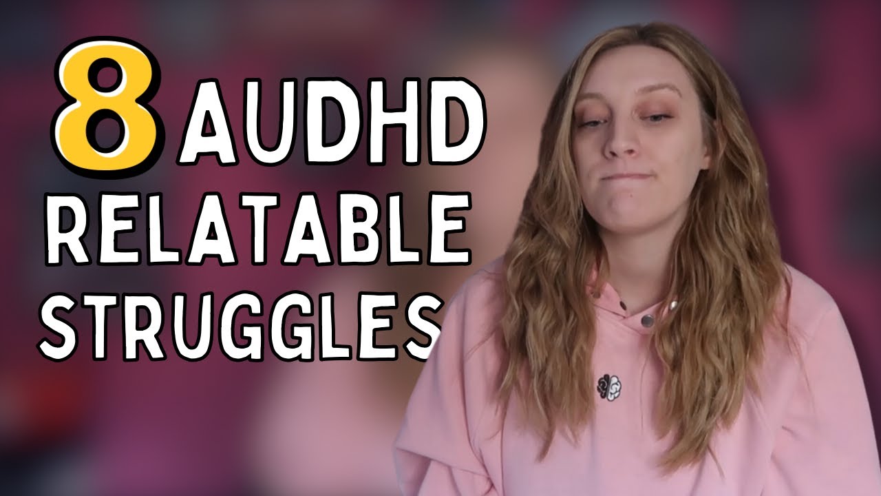 8 Relatable AuDHD Struggles - YouTube
