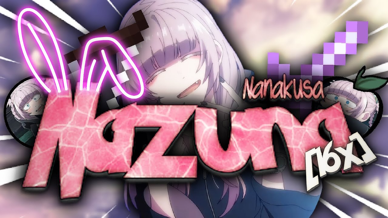 Nazuna Nanakusa [16x] (FPS+) | MCPE PVP TEXTURE PACK (1.20) w/Java UI ...